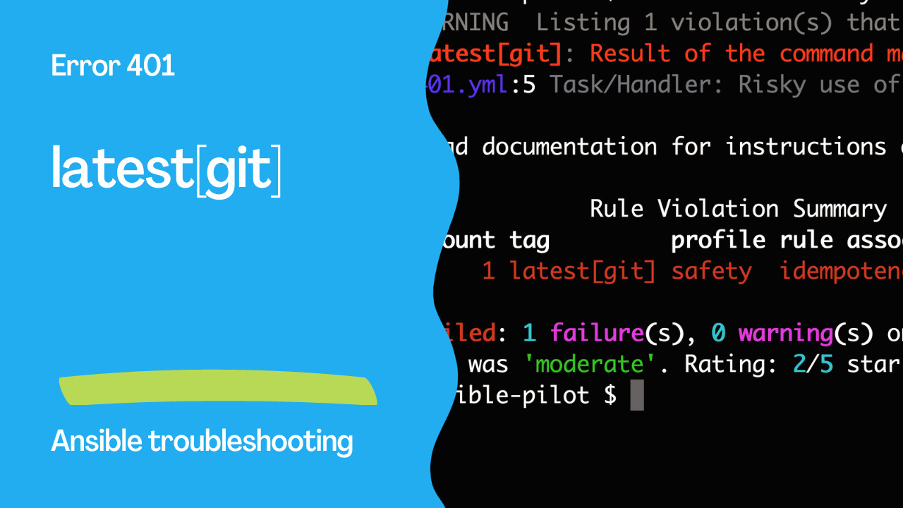 Ansible Troubleshooting Error 401 Latest Git
